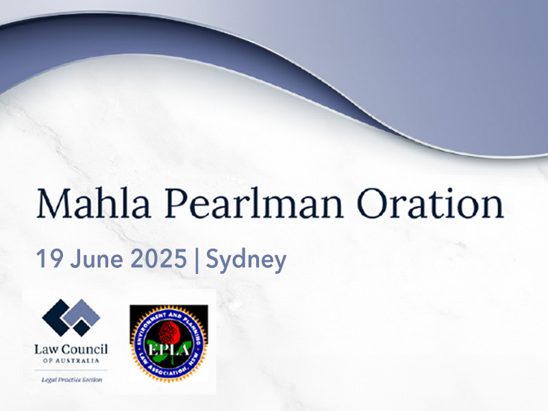 2025 Mahla Pearlman Oration - Environment and Planning Law Association NSW